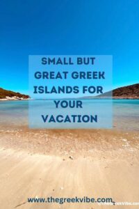 5 Small Greek Islands You’ll Fall in Love With | The Greek Vibe